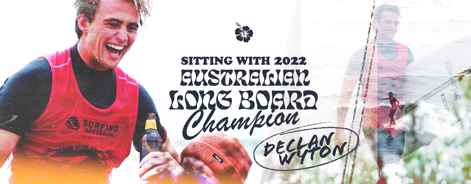 Sitting down with 2022 Australian Longboard Champion: Declan Wyton – Okanui